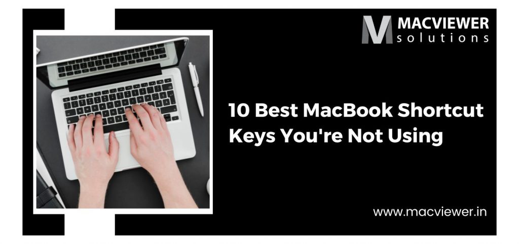 10 Best MacBook Shortcut Keys You Are Not Using!